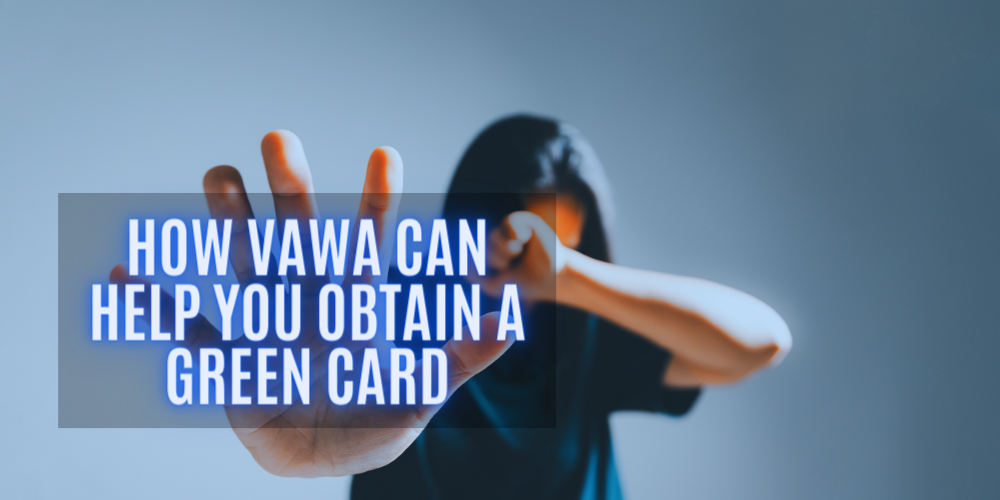 Garantizar la seguridad: cómo VAWA puede ayudarle a obtener una tarjeta ...