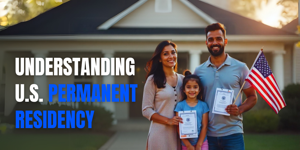 Understanding U.S. Permanent Residency: Your Rights, Responsibilities ...