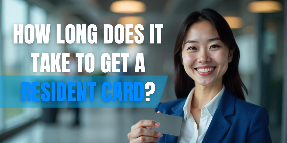 How Long Does It Take to Get a Resident Card? Timelines Revealed | US ...