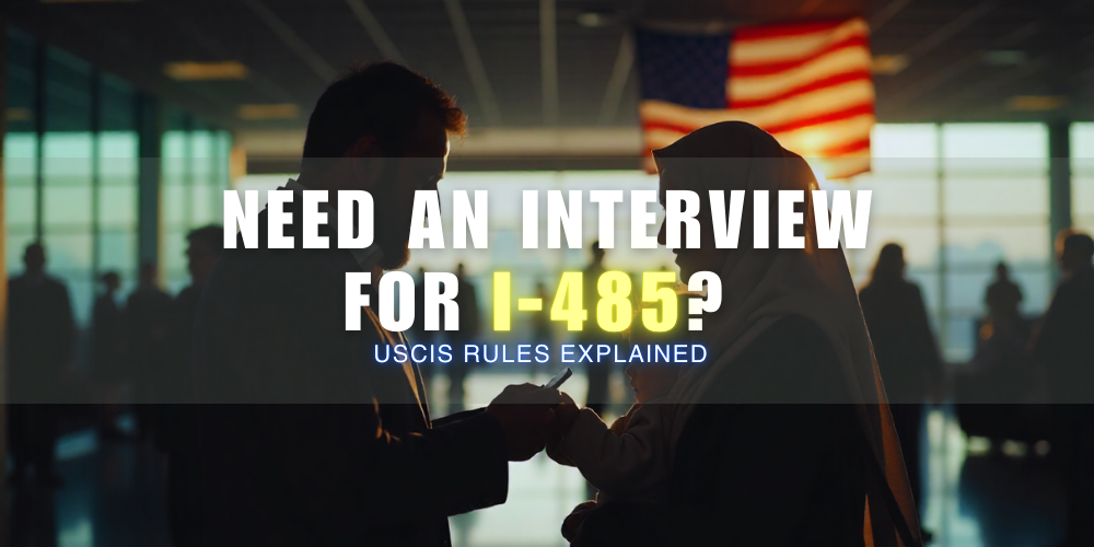 Do You Need an Interview for I | 485? USCIS Rules Explained | US Visa Help